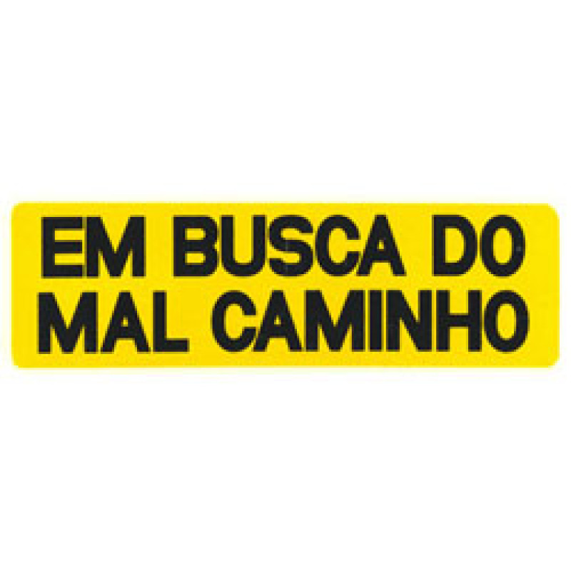 ADESIVO Em busca do mal caminho (194)